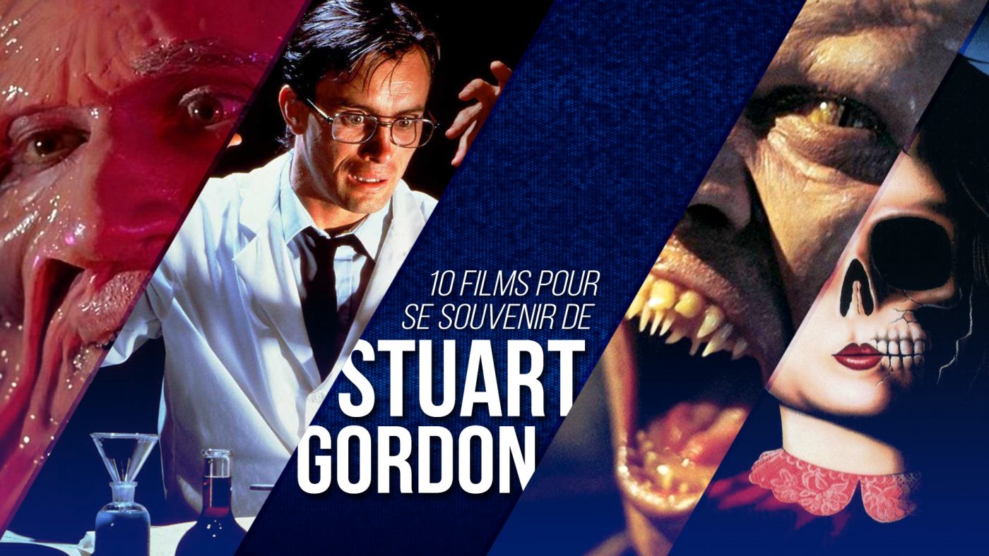 10 films pour se souvenir de Stuart Gordon
